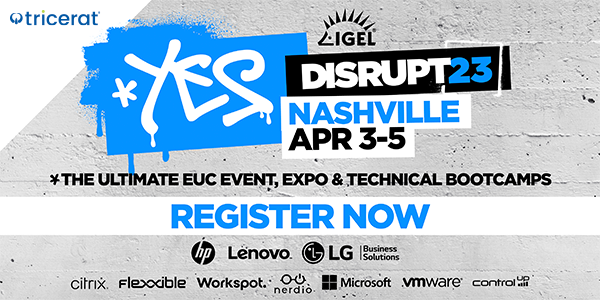 Tricerat Sponsors IGEL DISRUPT Nashville