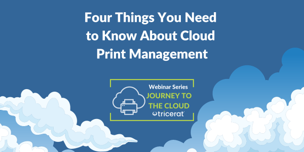 Four Things You Need to Know About Cloud Print Management