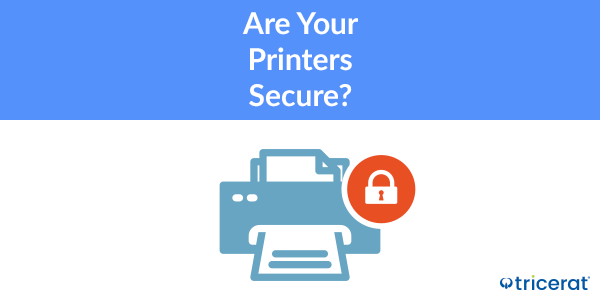 Secure Printing: Mitigating the Silent Threat to Data Security